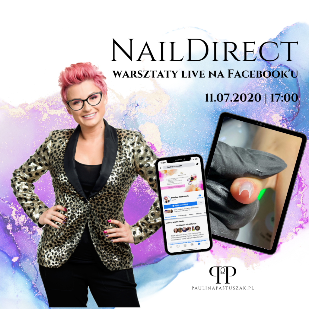 NailDirect #PP - Paulina Pastuszak - szkolenia NailArt i Nail Design